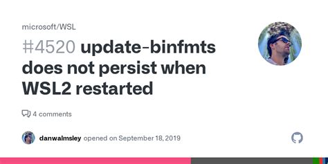 Update Binfmts Does Not Persist When Wsl2 Restarted · Issue 4520 · Microsoftwsl · Github