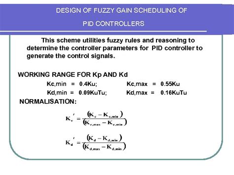Modified Fuzzy Gain Scheduling Of Pid Controllers