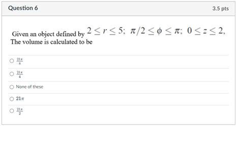 Solved Question 6 3 5 Pts Given An Object Defined By 2 Chegg Com