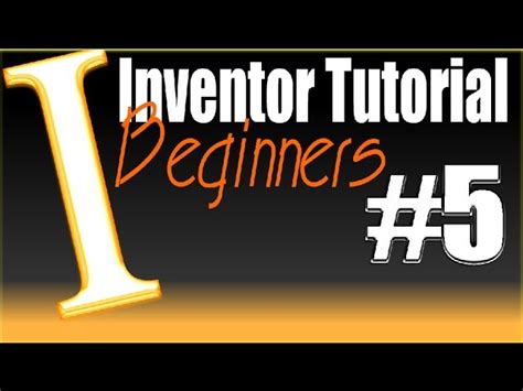 5 Inventor Beginner Tutorial First 3d Model