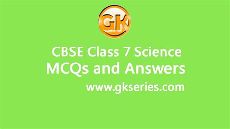 CBSE Class 7 Science Multiple Choice Questions MCQs With Answers CBSE Class 7 Science Quiz
