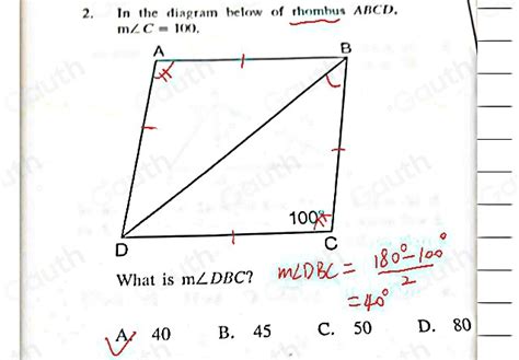 Solved 2 In The Diagram Below Of Rhombus Abcd What Is M∠ Dbc A 40 B 45 C 50 D 80 [math]