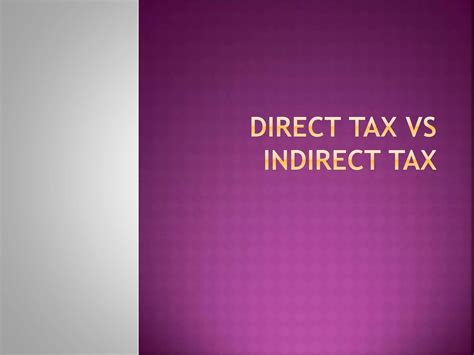 Direct Tax Vs Indirect Tax PPTX