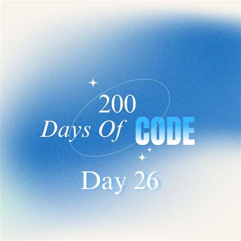 200daysofcoding Day26 200daysofcoding Codingchallenge Programming Vidhan Thakur