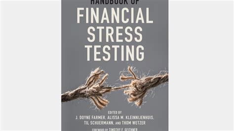A Compelling Exploration Of Financial Stress Testing