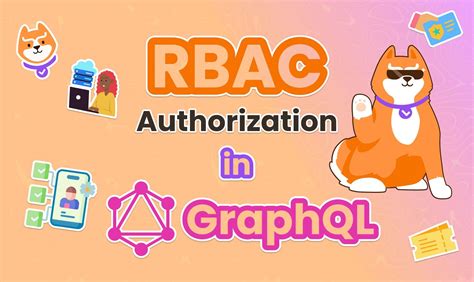 Implementing Graphql Authorization A Practical Guide