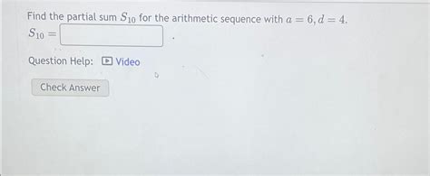 Solved Find The Partial Sum S10 ﻿for The Arithmetic Sequence