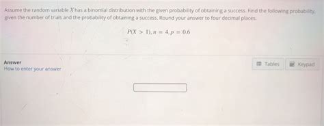 Solved Assume The Random Variable Xhas A Binomial Solved Assume The Random Variable Xhas A Binomial