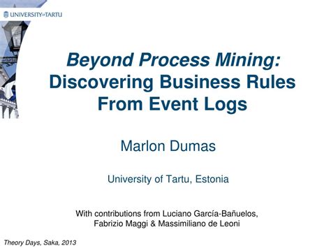 Ppt Beyond Process Mining Discovering Business Rules From Event Logs
