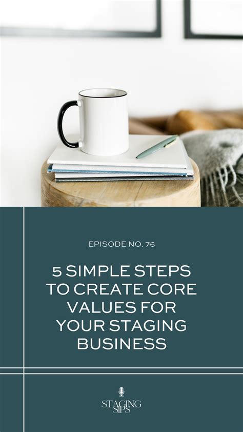 5 Simple Steps To Create Core Values For Your Staging Business