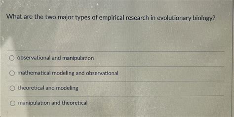 solved what are the two major types of empirical research in