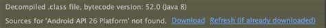 Targeting Api 26 What Do To About Those Missing Sources Randroiddev