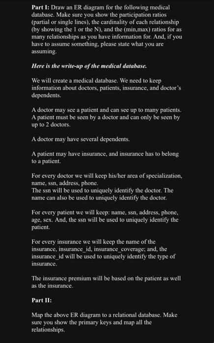 Solved Part I Draw An ER Diagram For The Following Medical Chegg Com