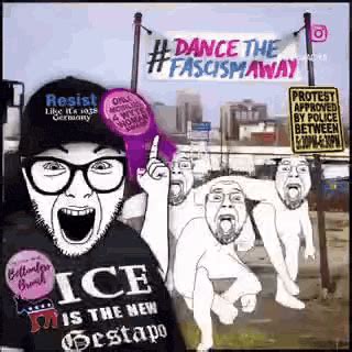 Dance The Fascism Away  Dance The Fascism Away Discover And Share S