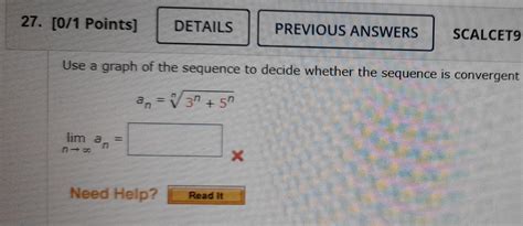 Solved Use A Graph Of The Sequence To Decide Whether The