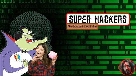 Super Hackers We Hacked Youtube Youtube