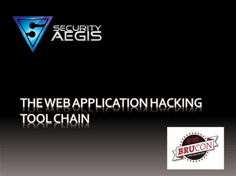 The Web Application Hackers Toolchain Ppt