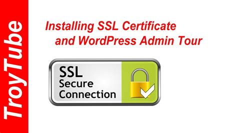 Wordpress Installing Ssl Certificate And Tour Of The Wordpress Admin Control Panel Youtube