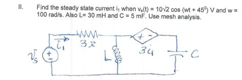 Solved Ii Find The Steady State Current I1 When