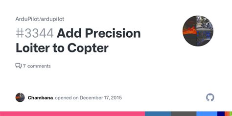 Add Precision Loiter To Copter · Issue 3344 · Ardupilotardupilot · Github