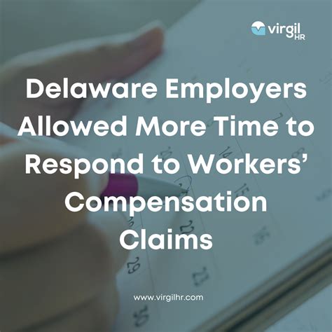 Delaware Employers Allowed More Time To Respond To Workers Compensation Claims Virgilhr