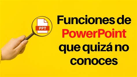 Funciones De Powerpoint Que Quizá No Conoces