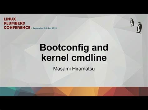Linux Plumbers Conference Talk Bootconfig And Kernel Cmdline From
