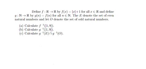 solved define f r→r by f x ∣x∣ 1 for all x∈r and define