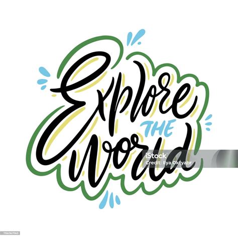 Explore The World Hand Drawn Vector Quote Lettering Motivational