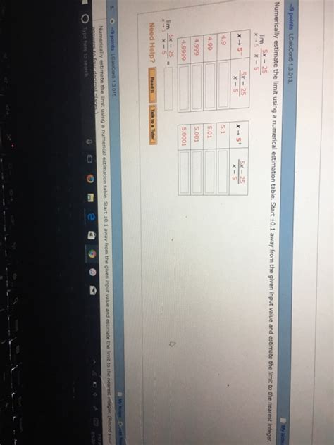Solved Numerically Estimate The Limit Using A Numerical Chegg