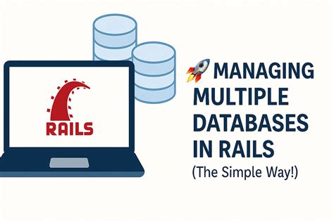 🚀 Managing Multiple Databases In Rails By Yash Dubey By Yashh Duubey May 2025 Medium