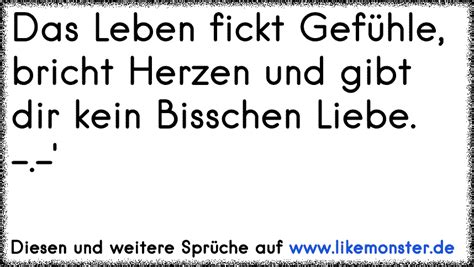 Ich Weiß Das Leben Ist Ne Nutte Und Fickt Gerne Herzenund Das Die