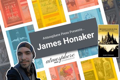 An Interview With James Honaker Atmosphere Press