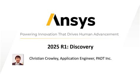 Ansys Simulation Design 2025r1 Discovery Webinar Padt Inc