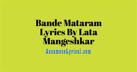 Bande Mataram Lyrics By Lata Mangeshkar Lyricsapp