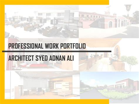 Architect Syed Adnan Ali Propessional Work