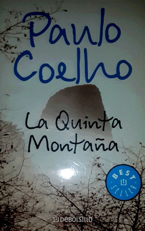 Paulo Coelho La Quinta Montaña Paulo Cohelo Libros Libros Para Leer