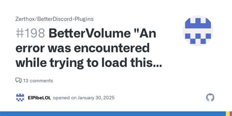 Bettervolume An Error Was Encountered While Trying To Load This Plugin · Issue 198 · Zerthox
