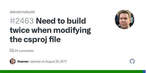 Need To Build Twice When Modifying The Csproj File · Issue 2463