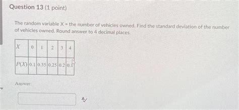 Solved Question 13 1 Point The Random Variable X The