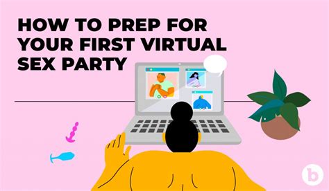 Virtual Sex Party How To Host A Sex Party Online NEW
