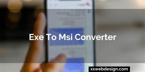 Exe To Msi Converter XS Web Design