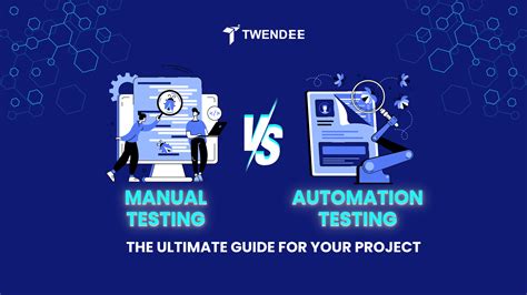 Manual Testing Vs Automation Testing The Ultimate Guide For Your