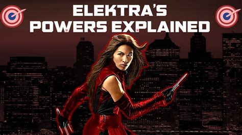 Elektras Powers Explained And Ranked Youtube