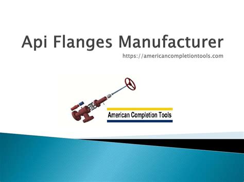 PPT Api Flanges Manufacturer PowerPoint Presentation Free Download ID 8106403