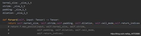 【pytorch】由torchnnmaxpool2d和torchnnfunctionalmaxpool2d理解类模块与函数之间的