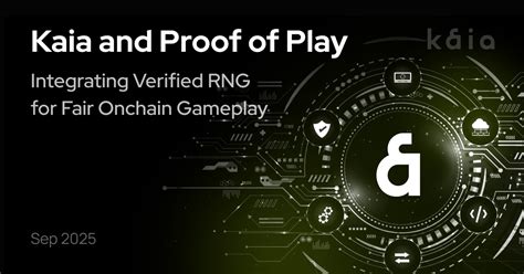 Article Proof Of Play Vrng On Kaia — Verifiable Randomness For