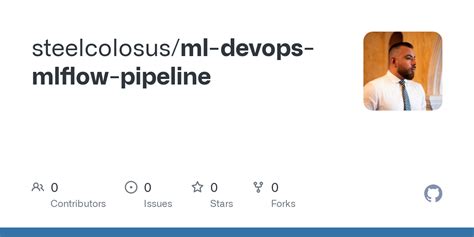 Github Steelcolosusml Devops Mlflow Pipeline