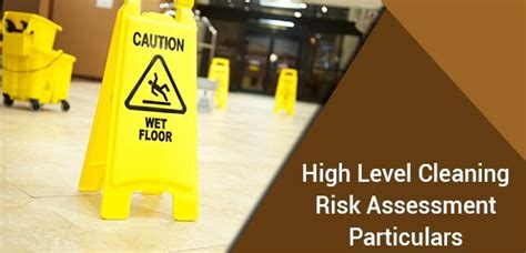 Essential Of A Cleaning Risk Assessment That You Cant Ignore