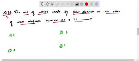 Solved The Number Of Waves Made By A Bohr Electron In An Orbit Of